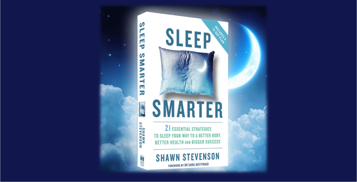 Sleep Smarter by Shawn Stevenson – WeZBest